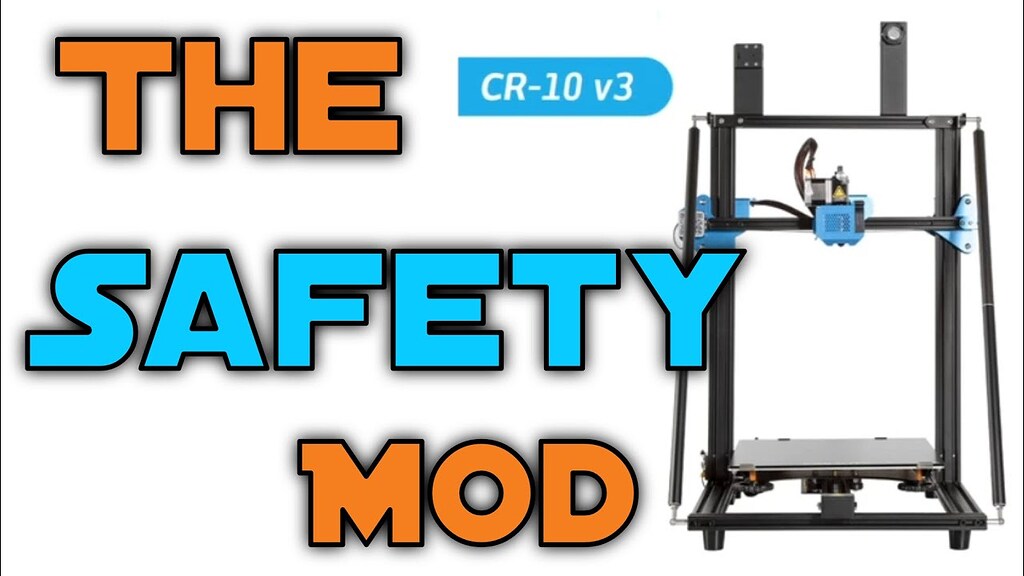 CR10 V3 Safety Mod - Creality CR-10 V2 / V3 - 3D Printing Space